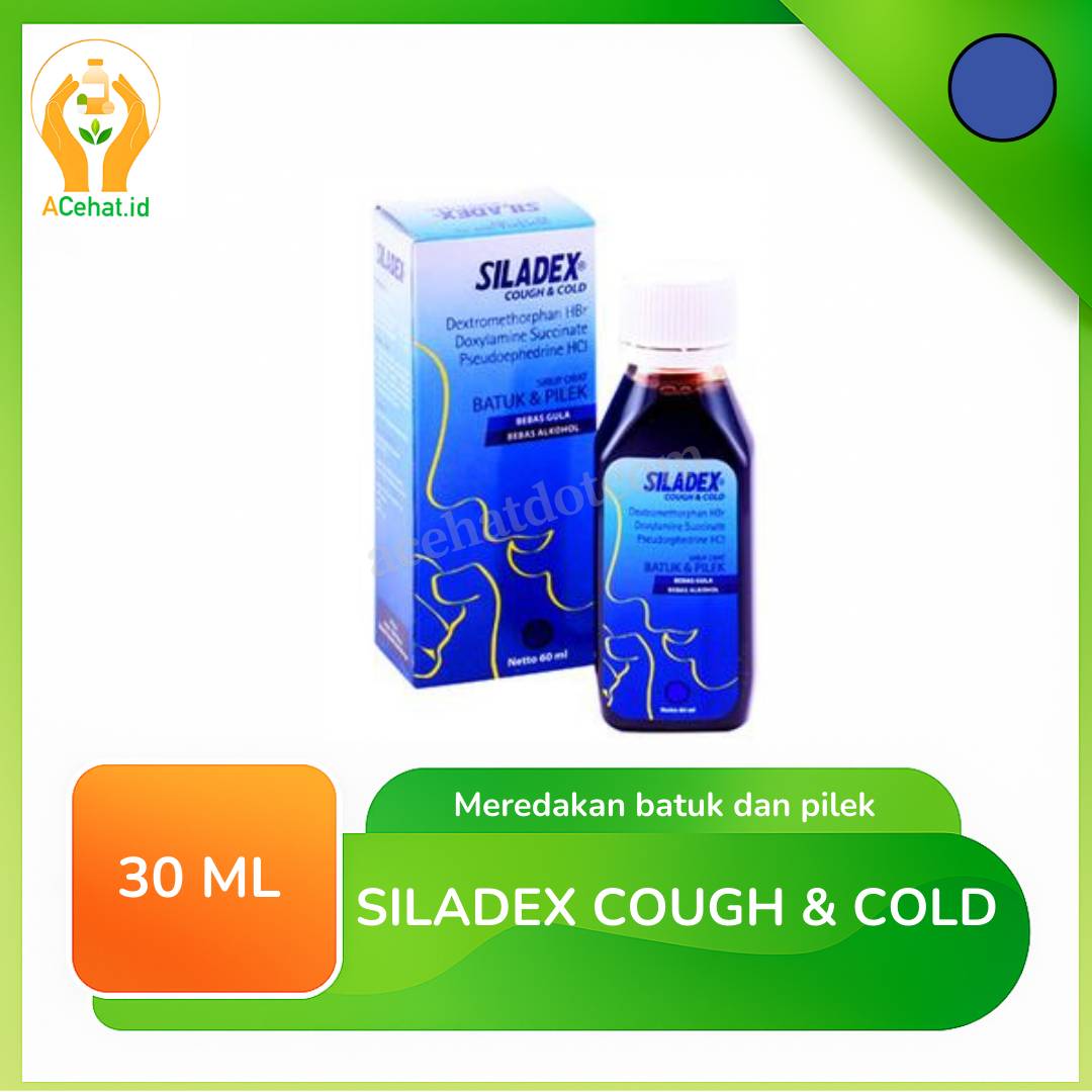 SILADEX BATUK & PILEK 30 ML – acehat